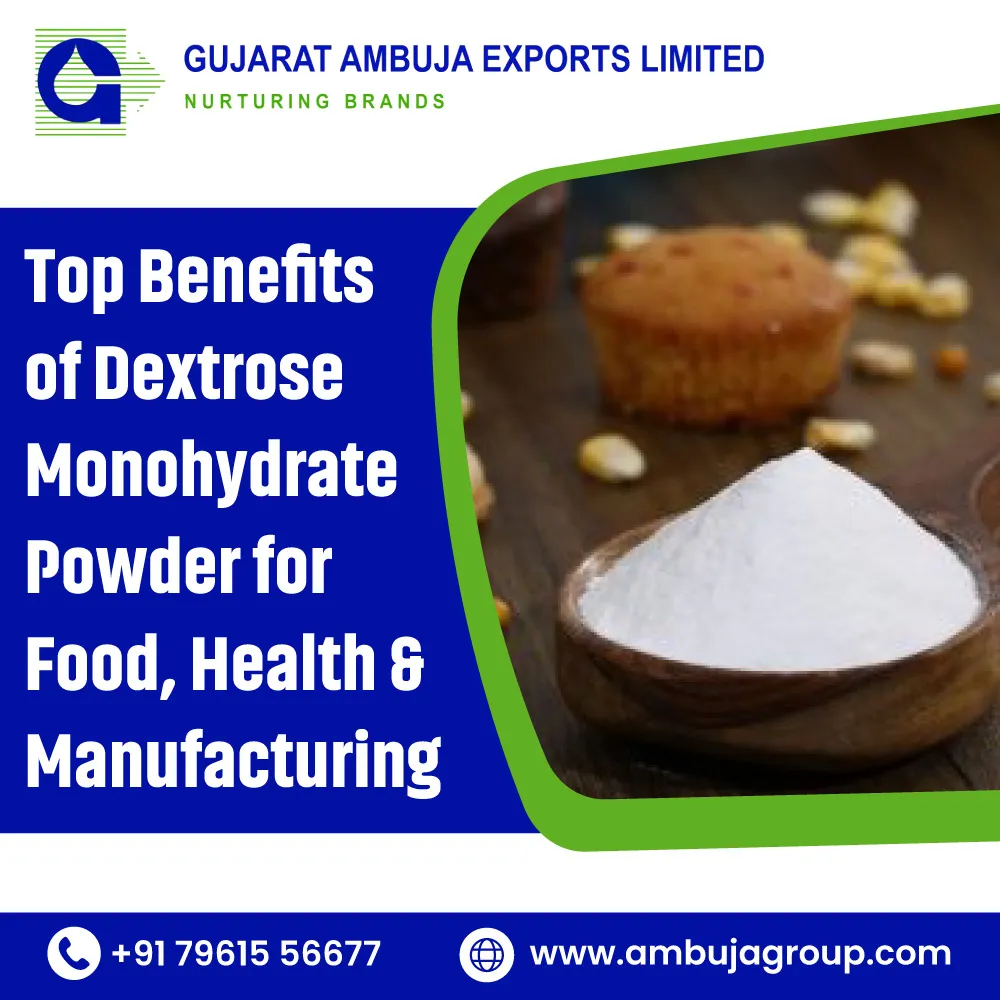Benefits of Dextrose Monohydrate Powder